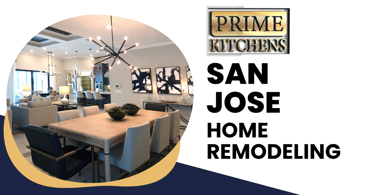 Home Remodeling In San Jose | Prime Design & Build